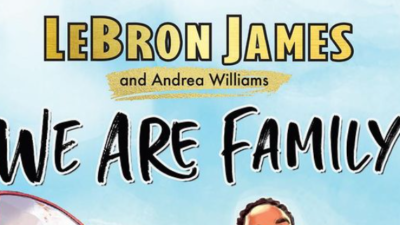 LeBron James To Release His Second Children's Book, ‘We Are Family,’ (PIC)