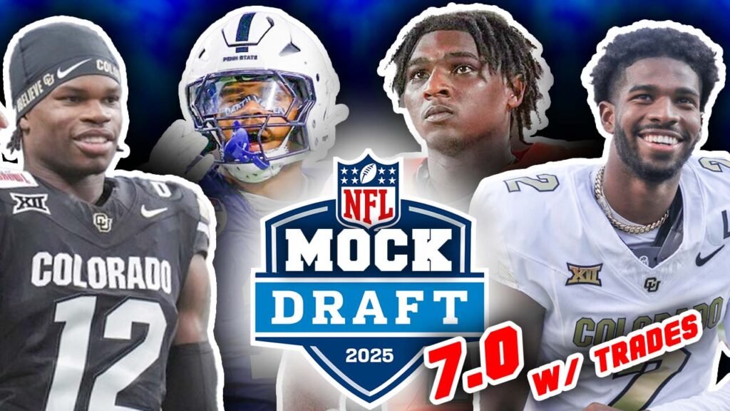 2025 NFL First Round Mock Draft For All 32 Picks: 7.0 (With Blockbuster ...